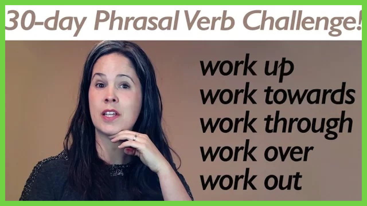 Phrasal Verb WORK