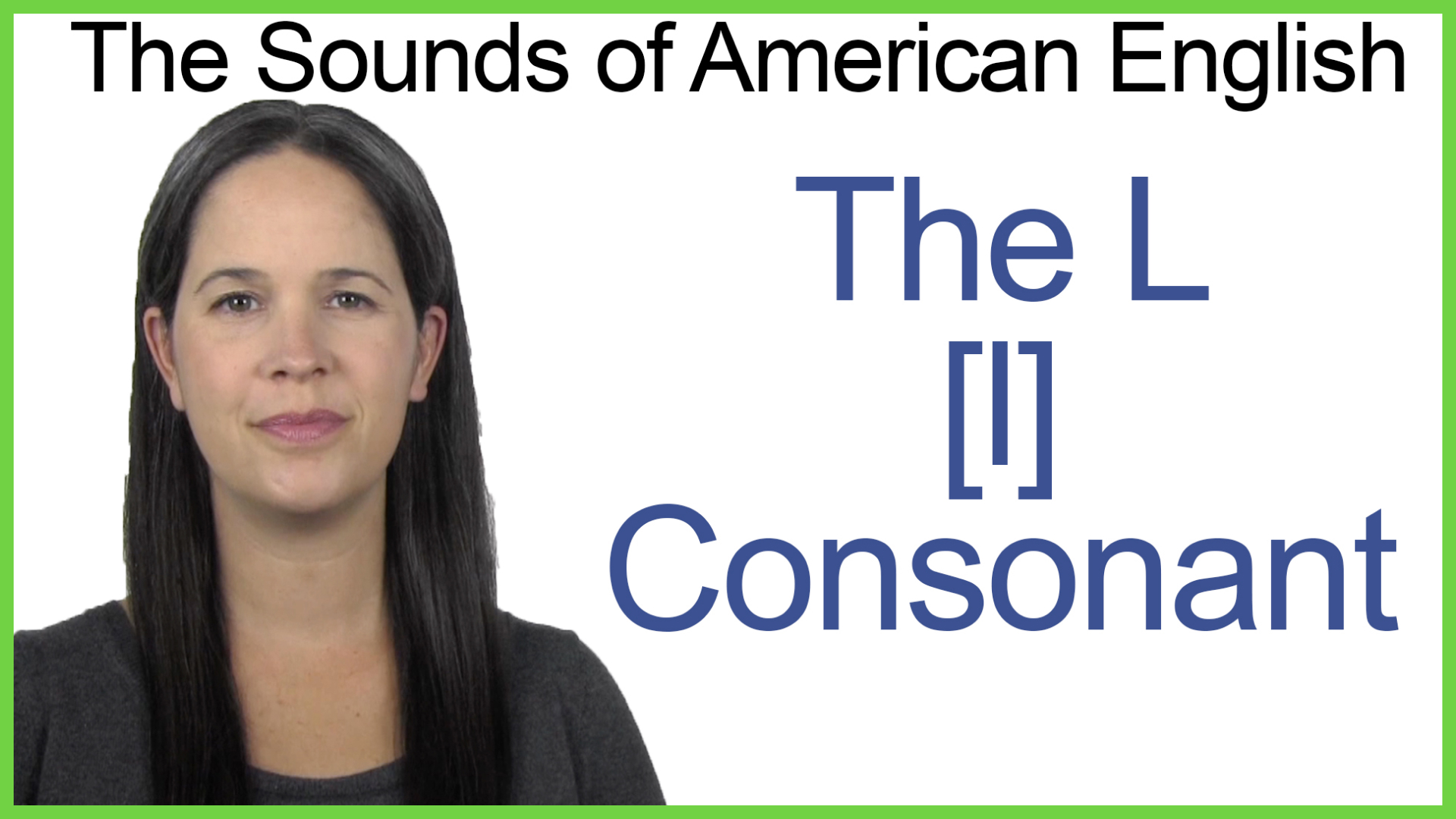 How to make the L [l] Consonant