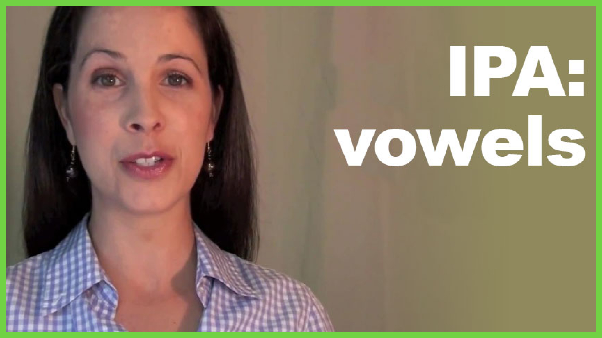 Vowels - IPA - Pronunciation - International Phonetic Alphabet - Rachel ...