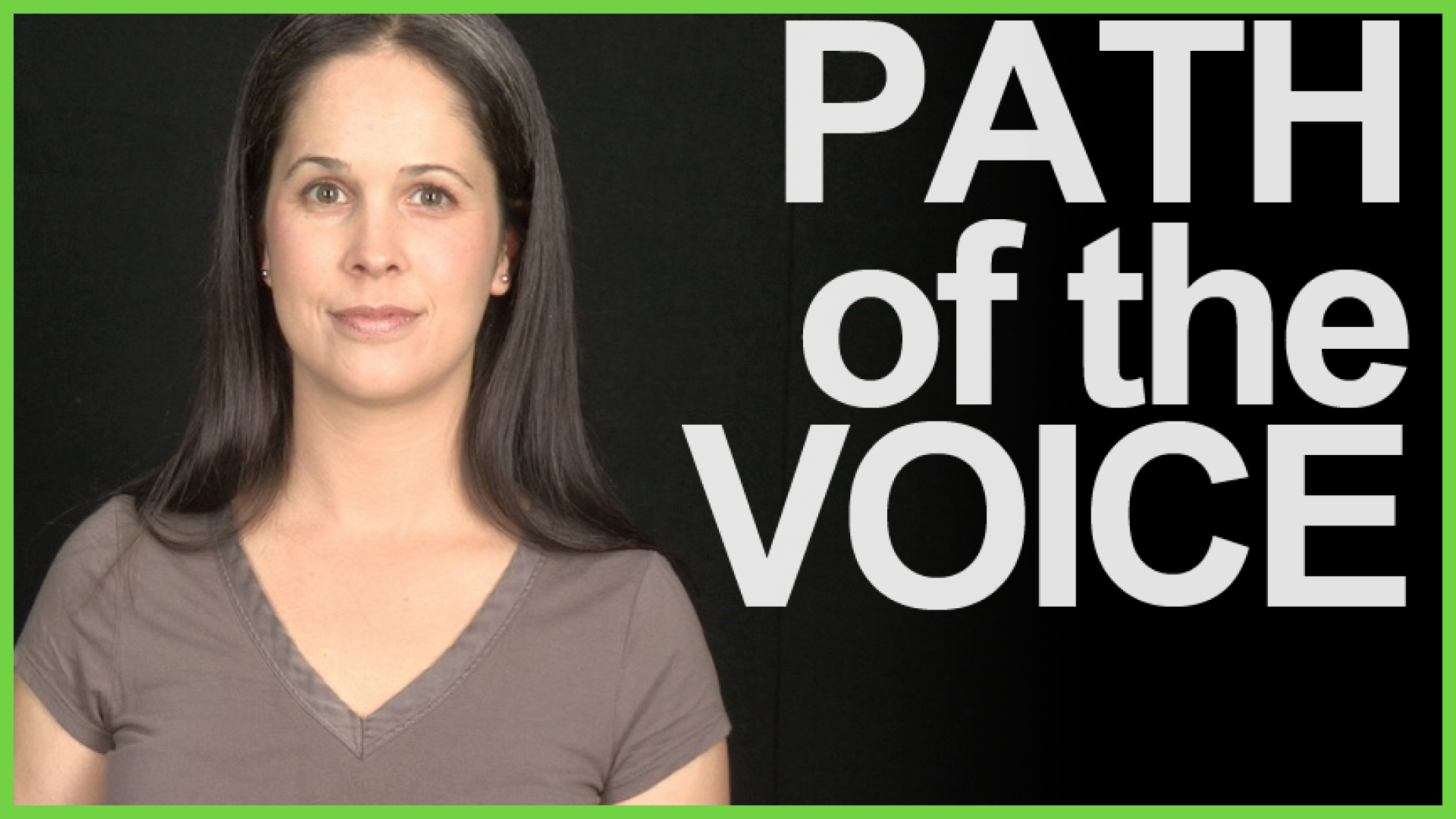 The Path of the Voice - Rachel's English