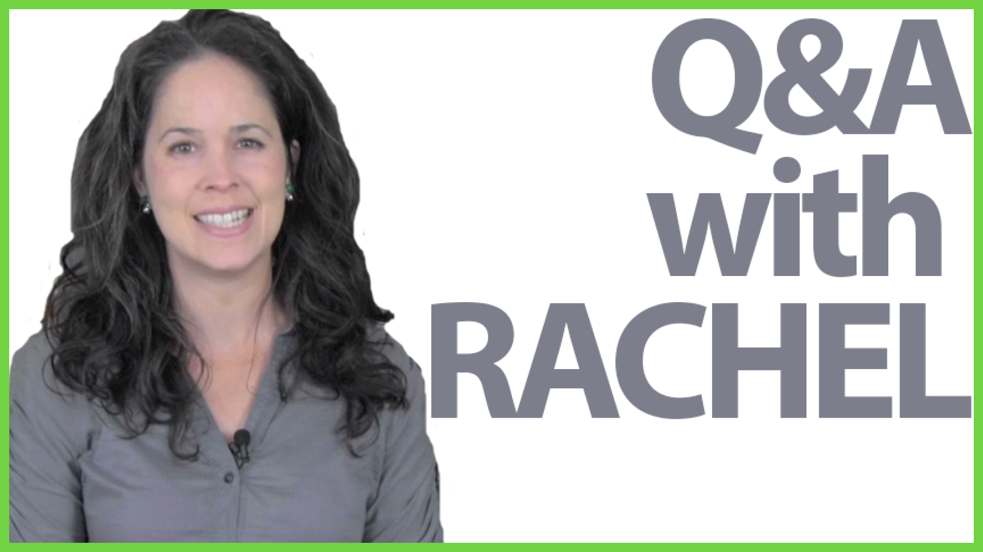 Questions and Answers with Rachel! - Culture - Rachel's English