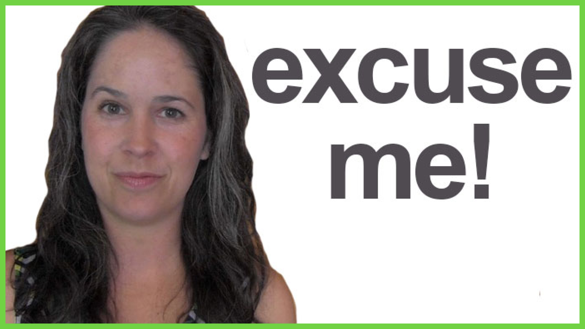 How to Say and Use EXCUSE ME in English - Rachel's English