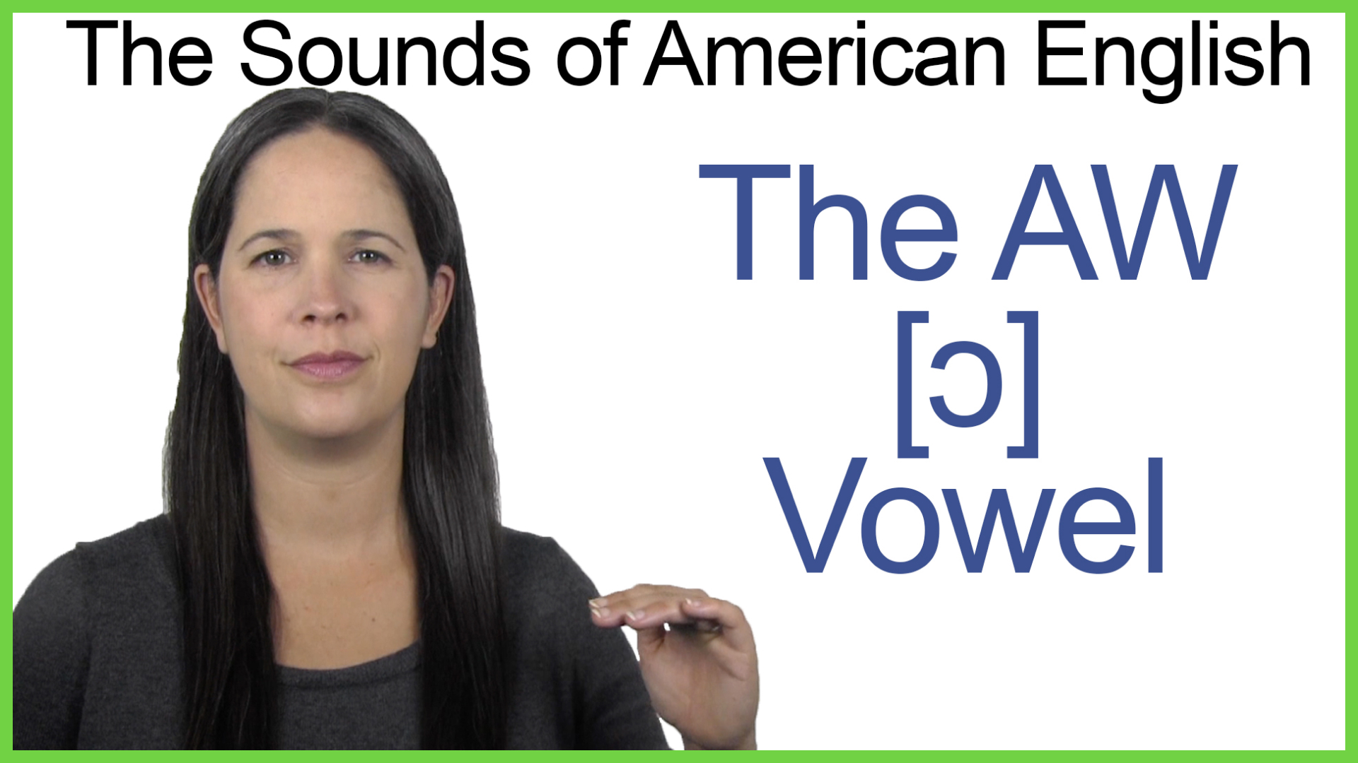 English: How to Pronounce AW [ɔ] Vowel - Rachel's English