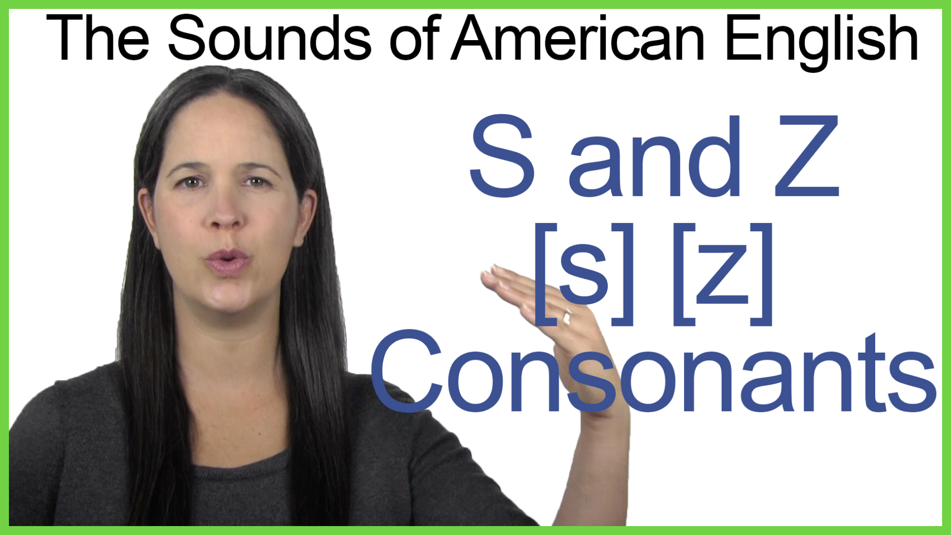 English: How to Pronounce S [s] and Z [z] Consonants - Rachel's English