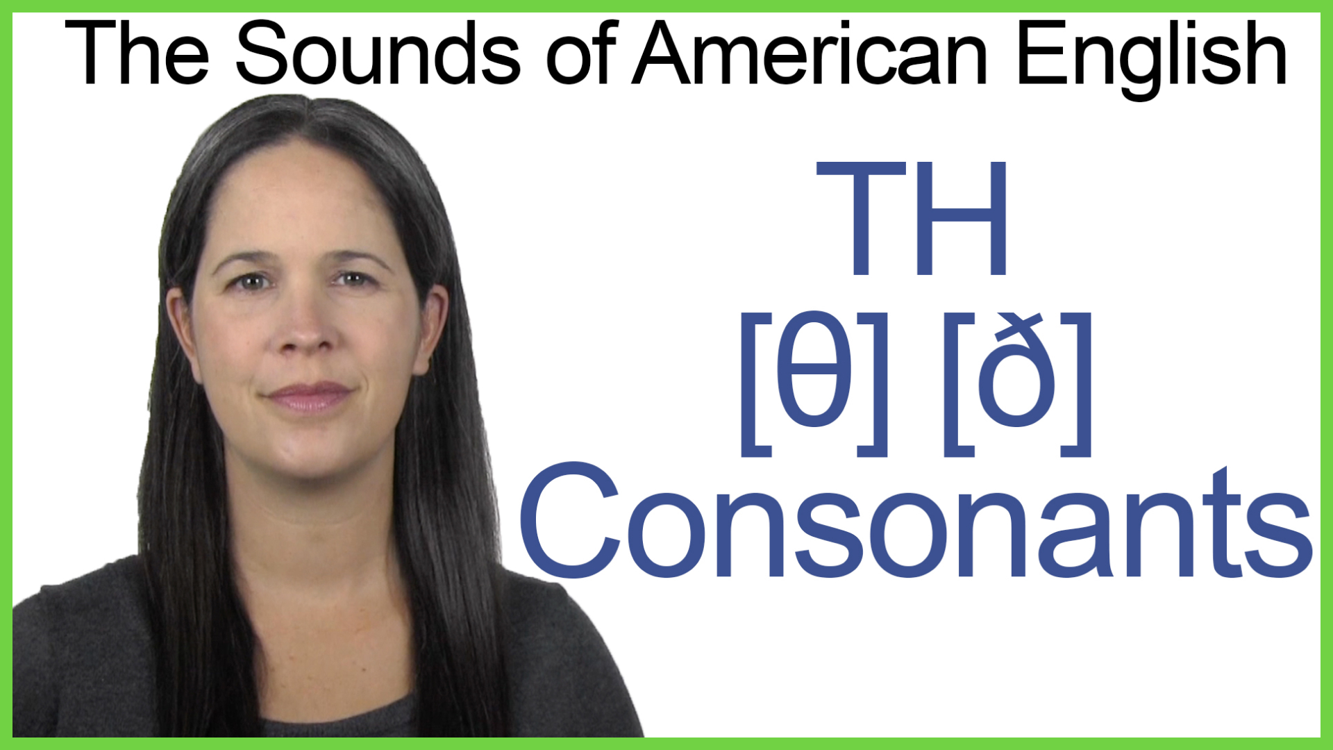 English: How to Pronounce TH Consonants [θ] + [ð] - Rachel's English