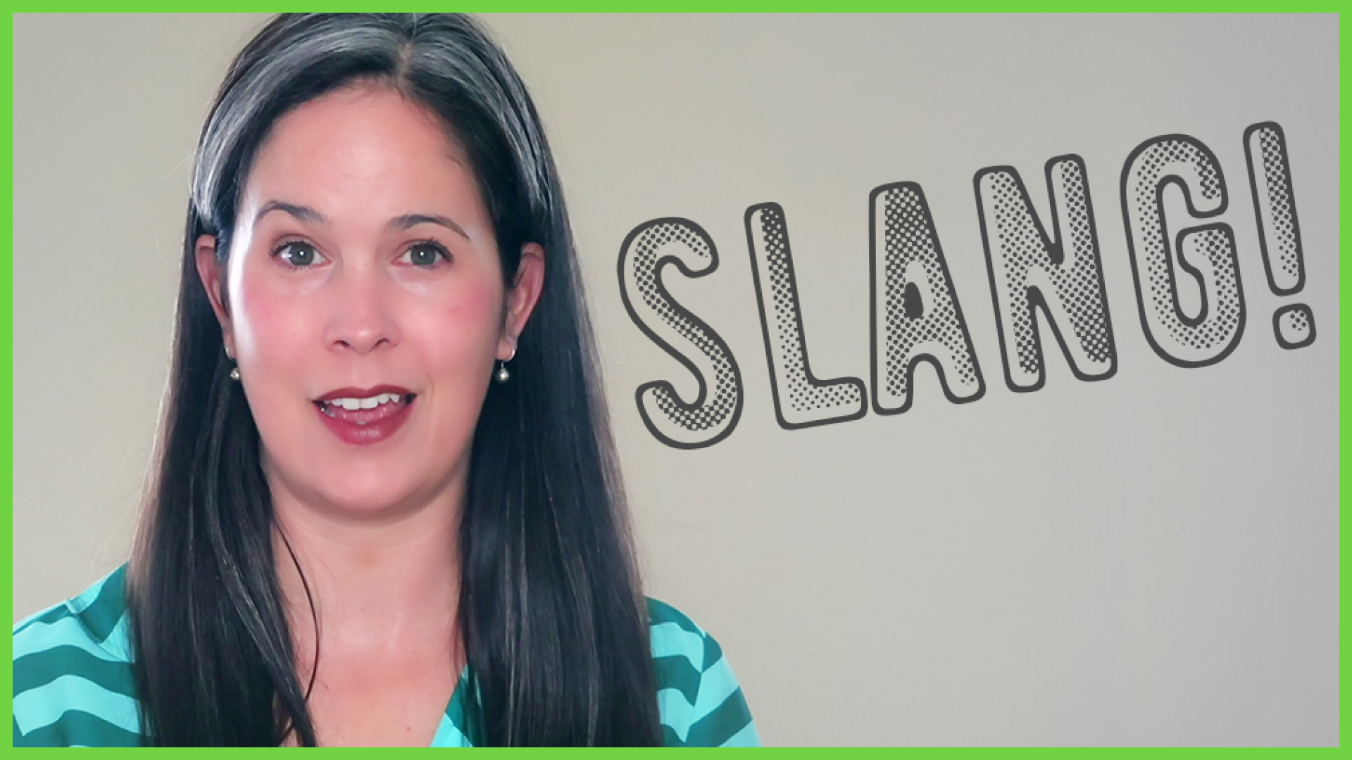 American Slang – On Fleek, Snatched