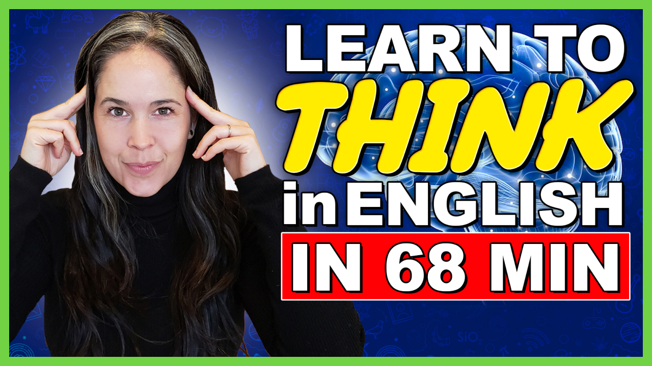 How to Think in English: Free English Lesson | Thinking in English